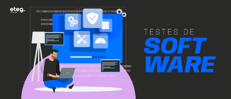 Tipos de testes de software: saiba quais são e como realizar - Eteg